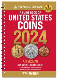 The Official Red Book: A Guidebook of United States Coins 2024 77th Edition